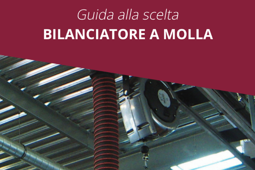 Guida alla scelta: Bilanciatore a molla - News | Tomcar S.r.l.